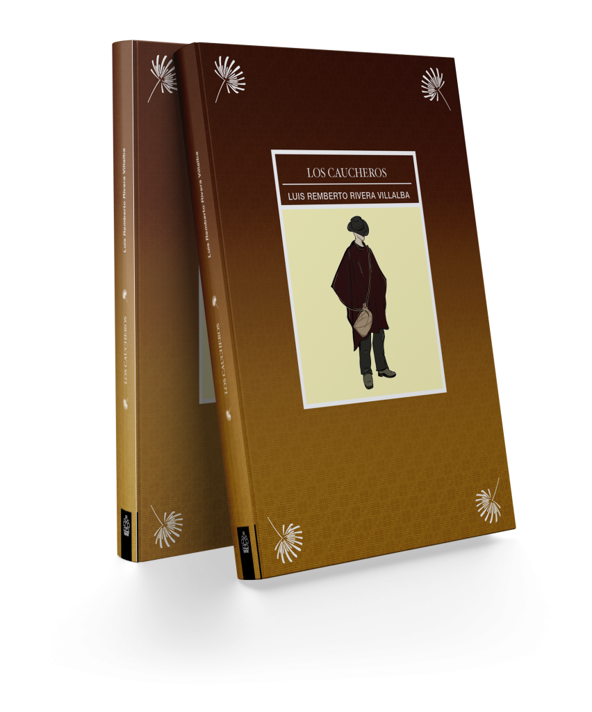 Los caucheros – El Ángel Editor